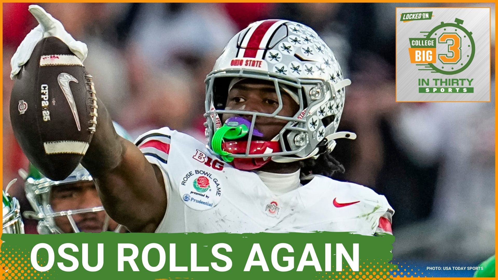 Ohio State Rolls For Its Second Straight CFP Game | The Big 3 In 30 ...