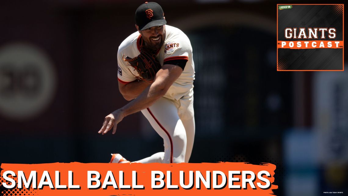 GIANTS POSTCAST: SMALL BALL BLUNDERS Cost Giants Series Win Vs Dodgers ...