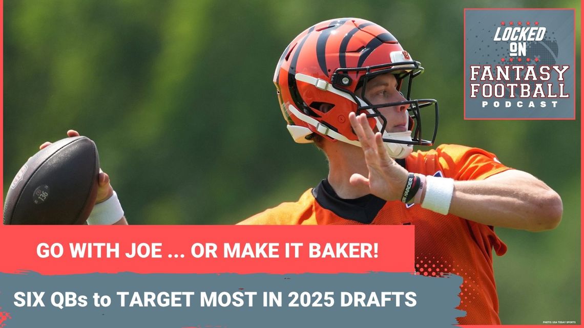 The 6 best quarterbacks to target in 2025 fantasy football draft ...