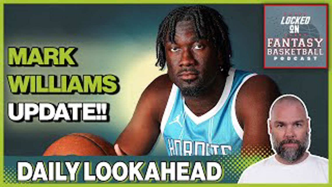 Mark Williams Is Questionable & Tuesday NBA Fantasy Basketball Preview ...
