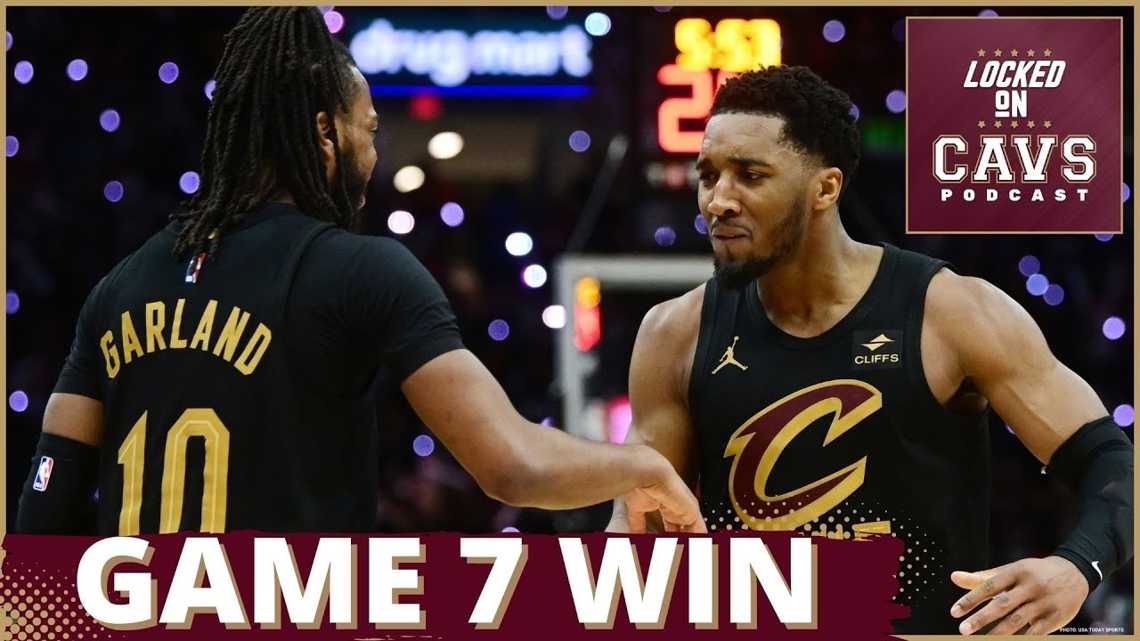 Cavs win Game 7, advance to second round | Cleveland Cavaliers podcast ...