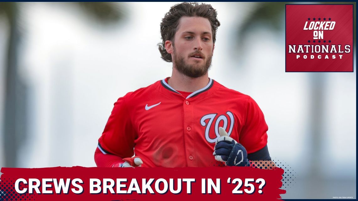 Dylan Crews WILL Breakout For The Washington Nationals In 2025 | wusa9.com