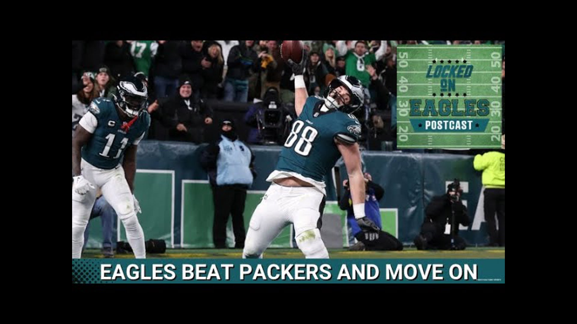 Locked On Eagles POSTCAST: Eagles BEAT The Packers and move on in the ...