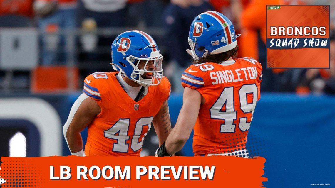 BRONCOS SQUAD SHOW: Broncos Linebacker Preview: Strengths, Weaknesses ...