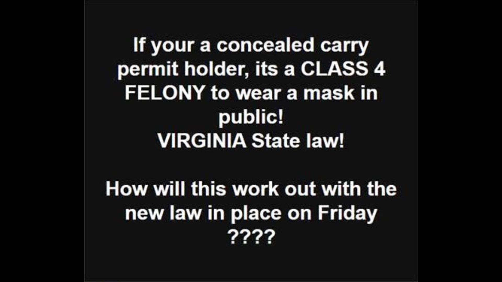 Class 4 felony if you wear mask in VA and you're a ccp holder | wusa9.com
