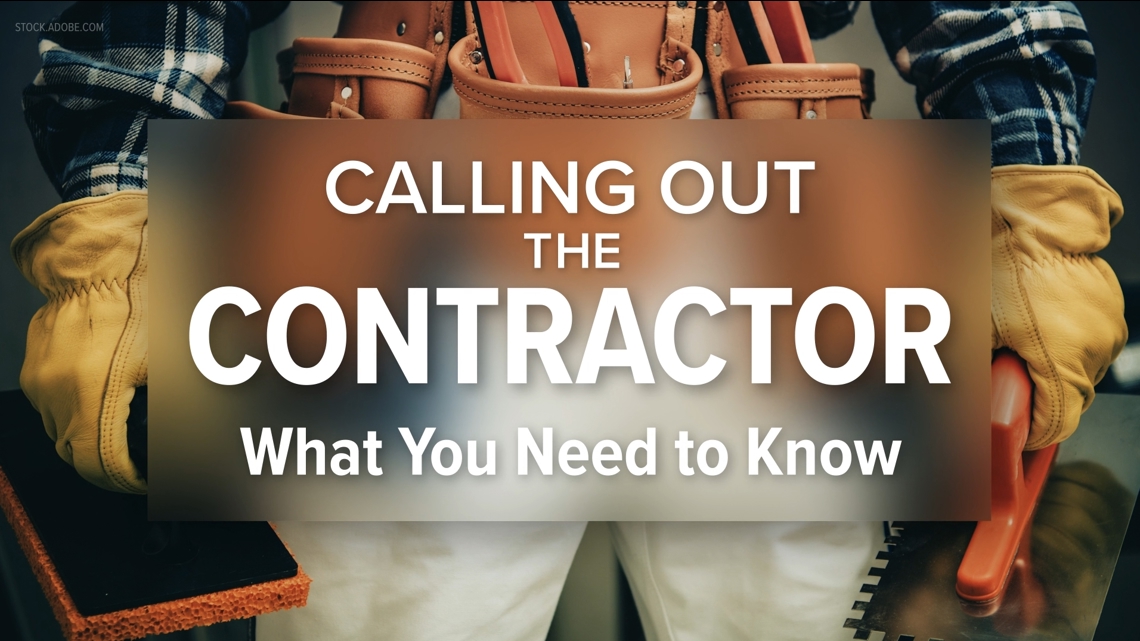 Calling out the Contractor: What You Need To Know | Expert Advice from ...